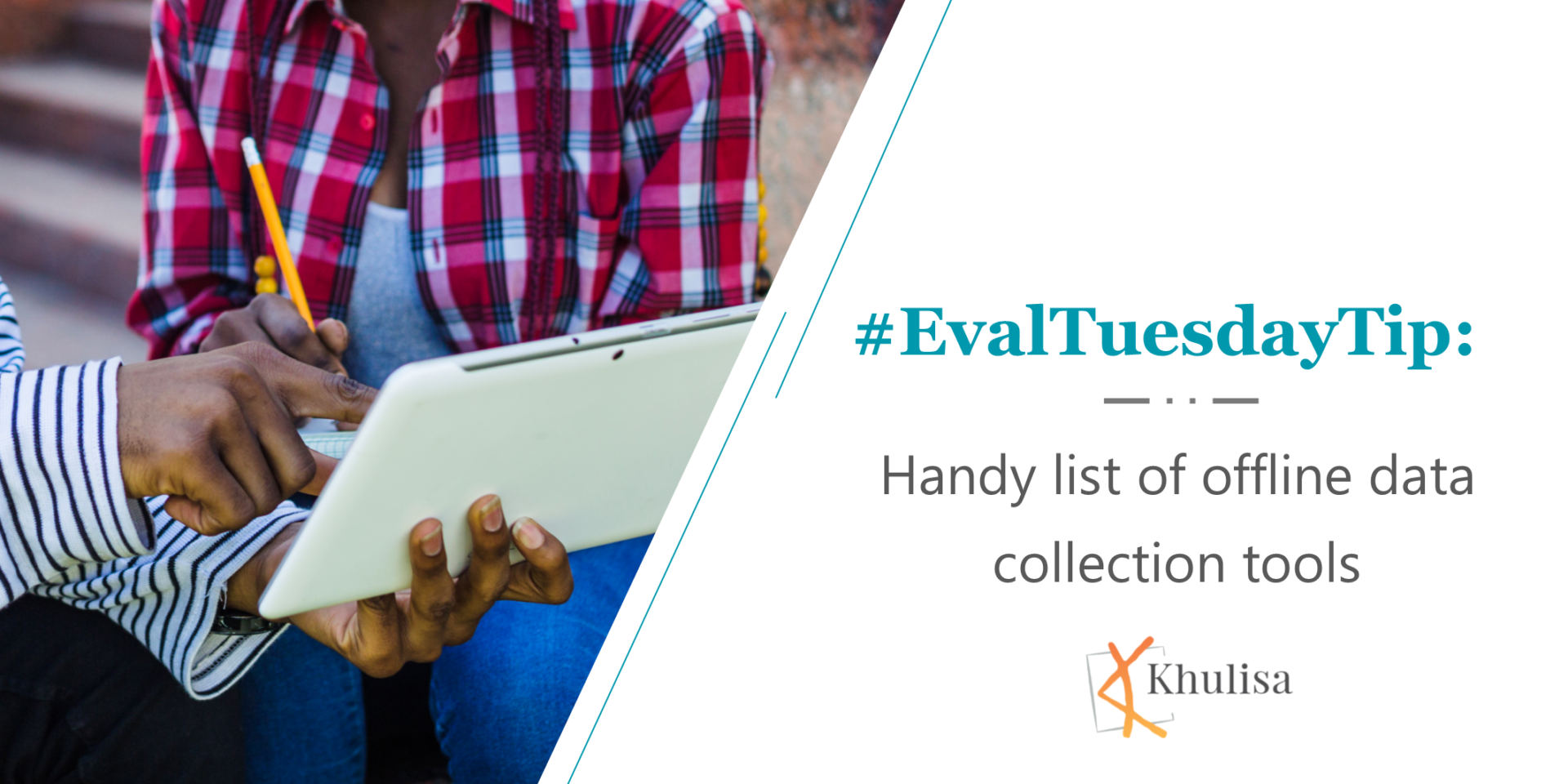 #EvalTuesdayTip: Handy list of offline data collection tools - Khulisa ... #EvalTuesdayTip: Handy list of offline data collection tools - Khulisa ...