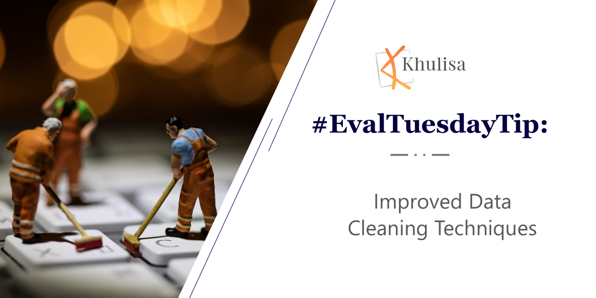 #EvalTuesdayTip: Improved Data Cleaning Techniques - Khulisa #EvalTuesdayTip: Improved Data Cleaning Techniques - Khulisa