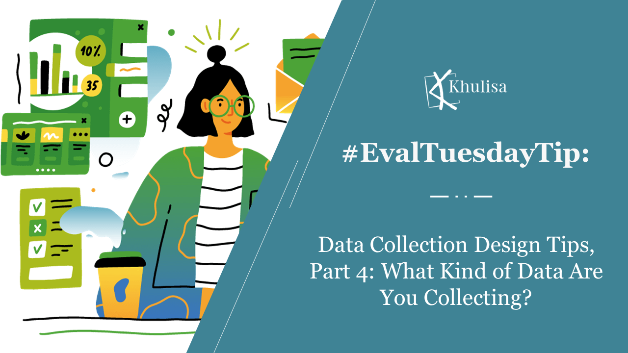 #EvalTuesdayTip: Data Collection Design Tips, Part 4: What Kind of Data ... #EvalTuesdayTip: Data Collection Design Tips, Part 4: What Kind of Data ...